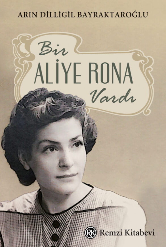 Bir Aliye Rona Vardı… – Sanatla Yaşam